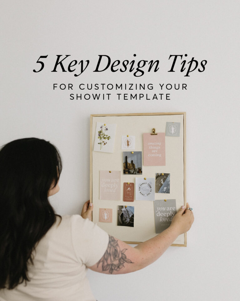 Design Tips for Customizing Your Showit Template | sojournandsoul.com